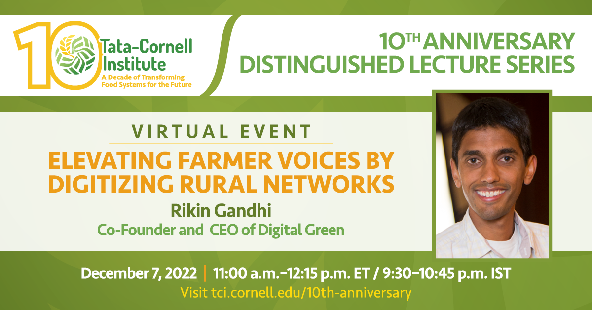 Digital Green Co-Founder Will Give Lecture on Digitizing Rural Networks - TCI